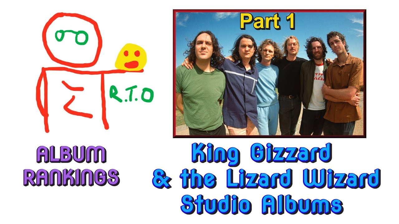 King Gizzard & the Lizard Wizard Studio Album Ranking Part 1(Viewer's Request) - YouTube