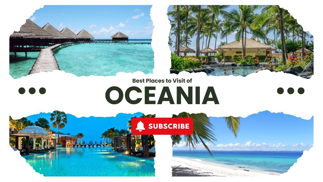 Top 10 Best Places to Visit and Discover in Oceania - YouTube