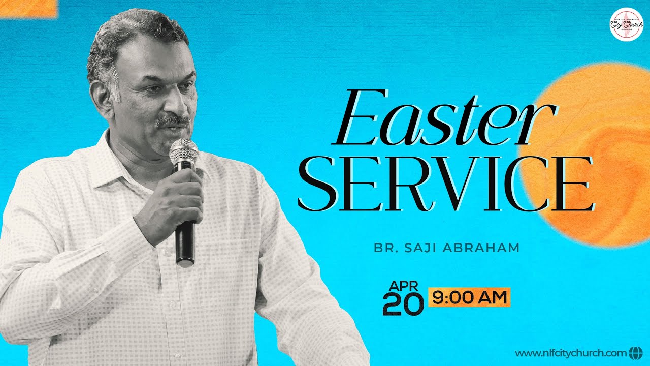 Easter Sunday Service | Br. Saji Abraham | 9 AM | 20th April 2025 | NLF ...