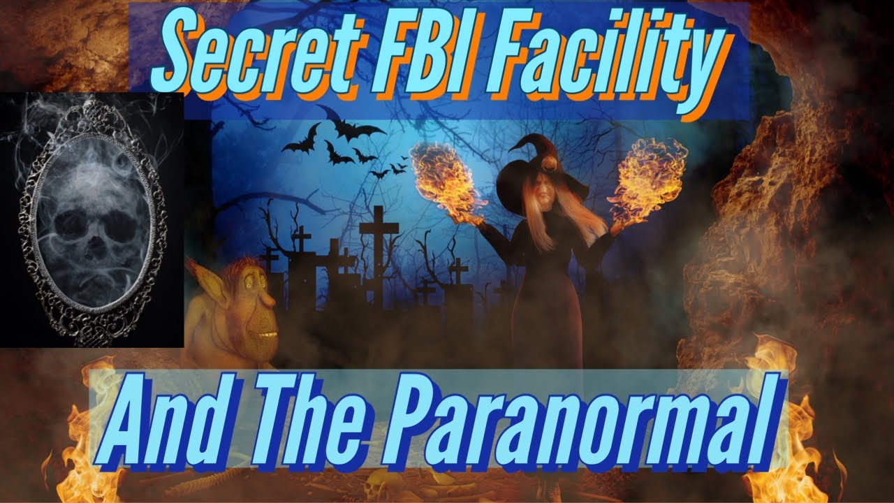 Secret FBI Facility and the Paranormal (Chilling Horror and Scary ...