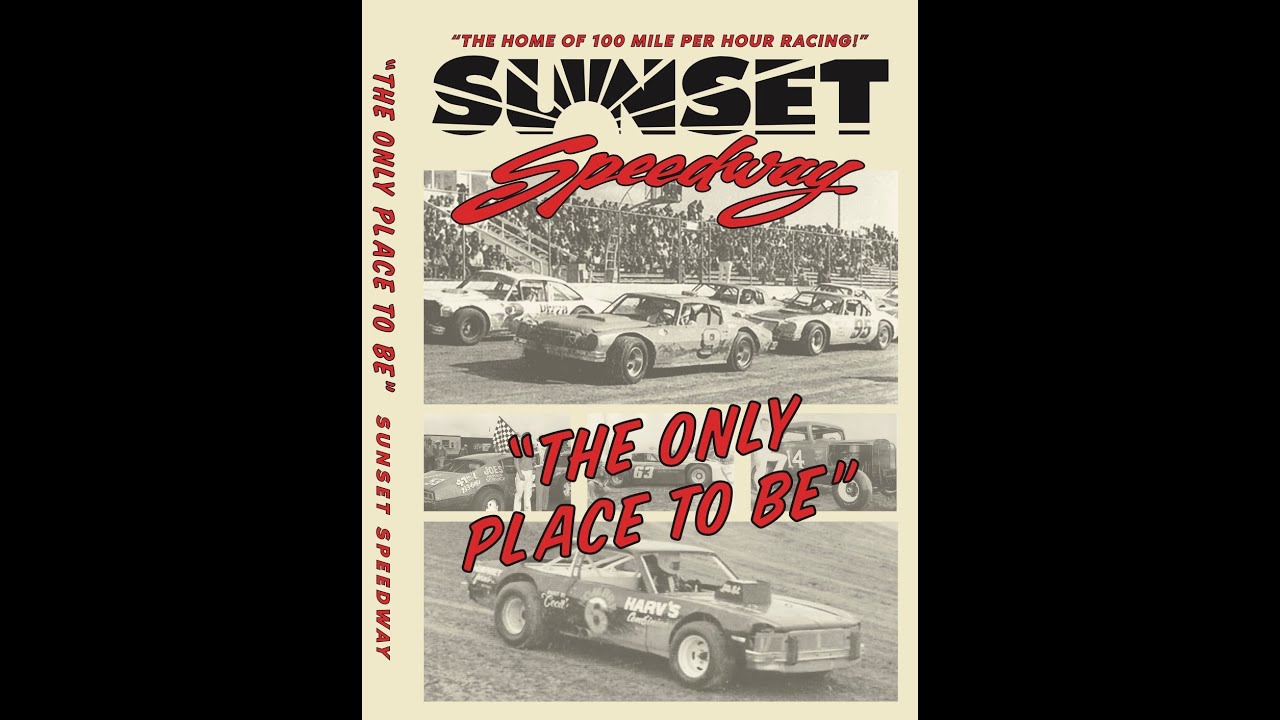 The Only Place To Be (Sunset Speedway) - YouTube