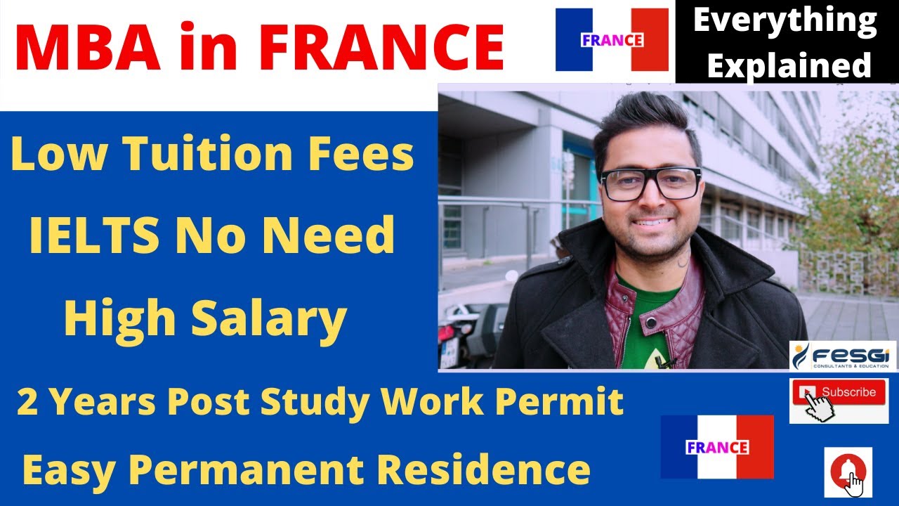 MBA in FRANCE : Low Tuition Fees - No IELTS - High Salary - Easy PR ...