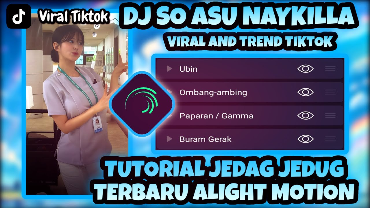 Tutorial Jedag Jedug Terbaru Alight Motion - DJ So Asu Naykilla - YouTube