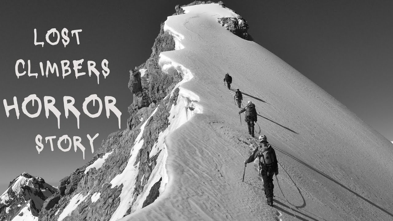 The Lost Climbers: What REALLY Happened? | True Scary Stories - YouTube