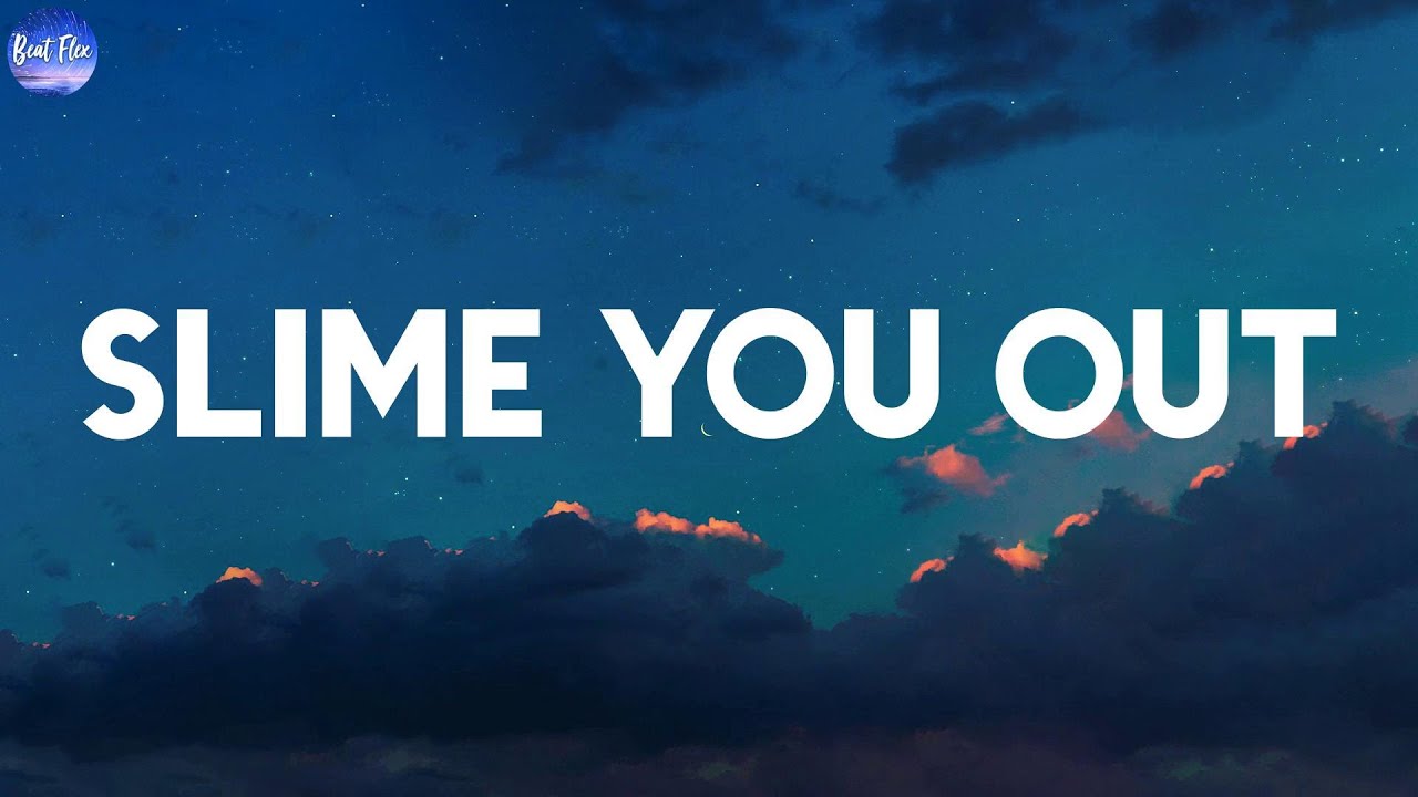 Drake, SZA - Slime You Out (Lyrics) - YouTube