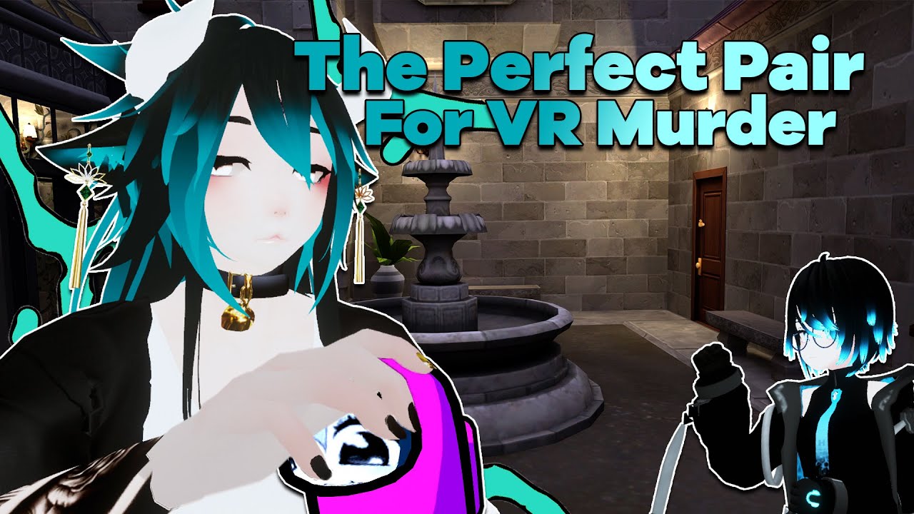 The Perfect Duo Takes on VRChat Murder - YouTube