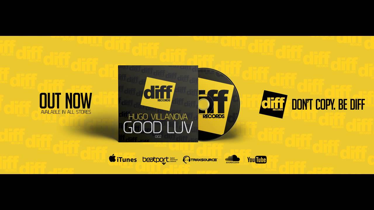 OUT NOW - Hugo Villanova - Good Luv (Original Mix) - YouTube