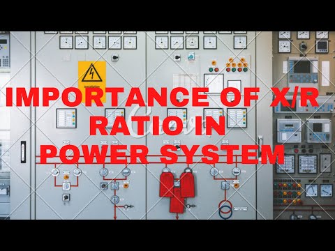 Importance of X/R ratio in Power System