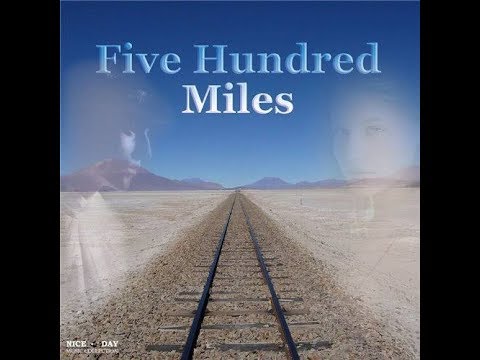 500 miles English song - YouTube