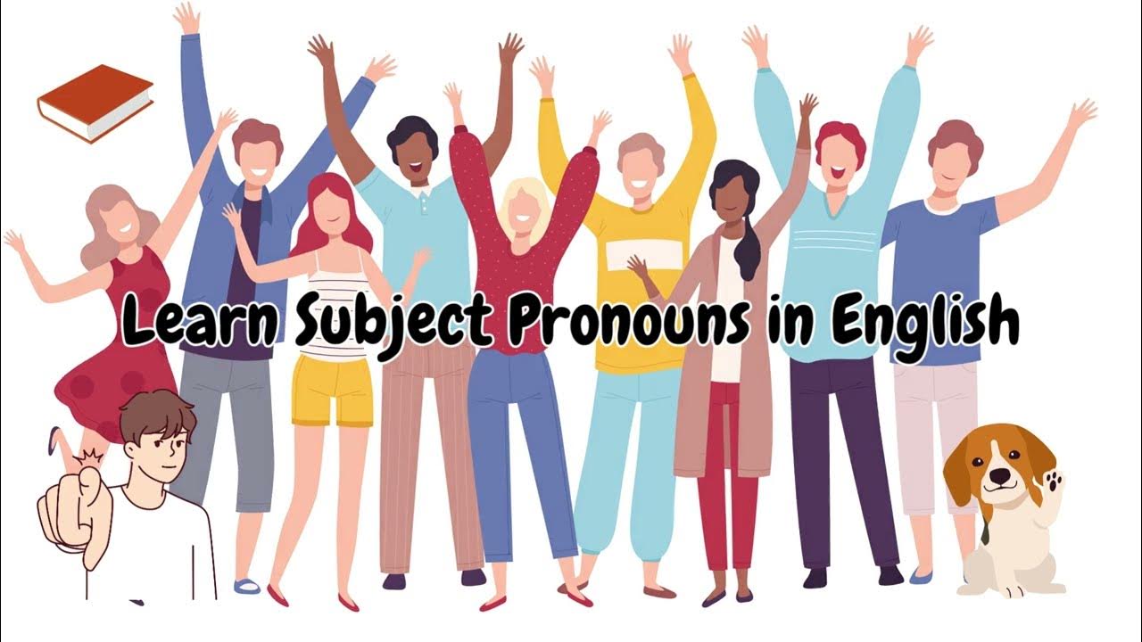 Learn Subject Pronouns Easily! 😃 | English Grammar for Beginners (EFL ...