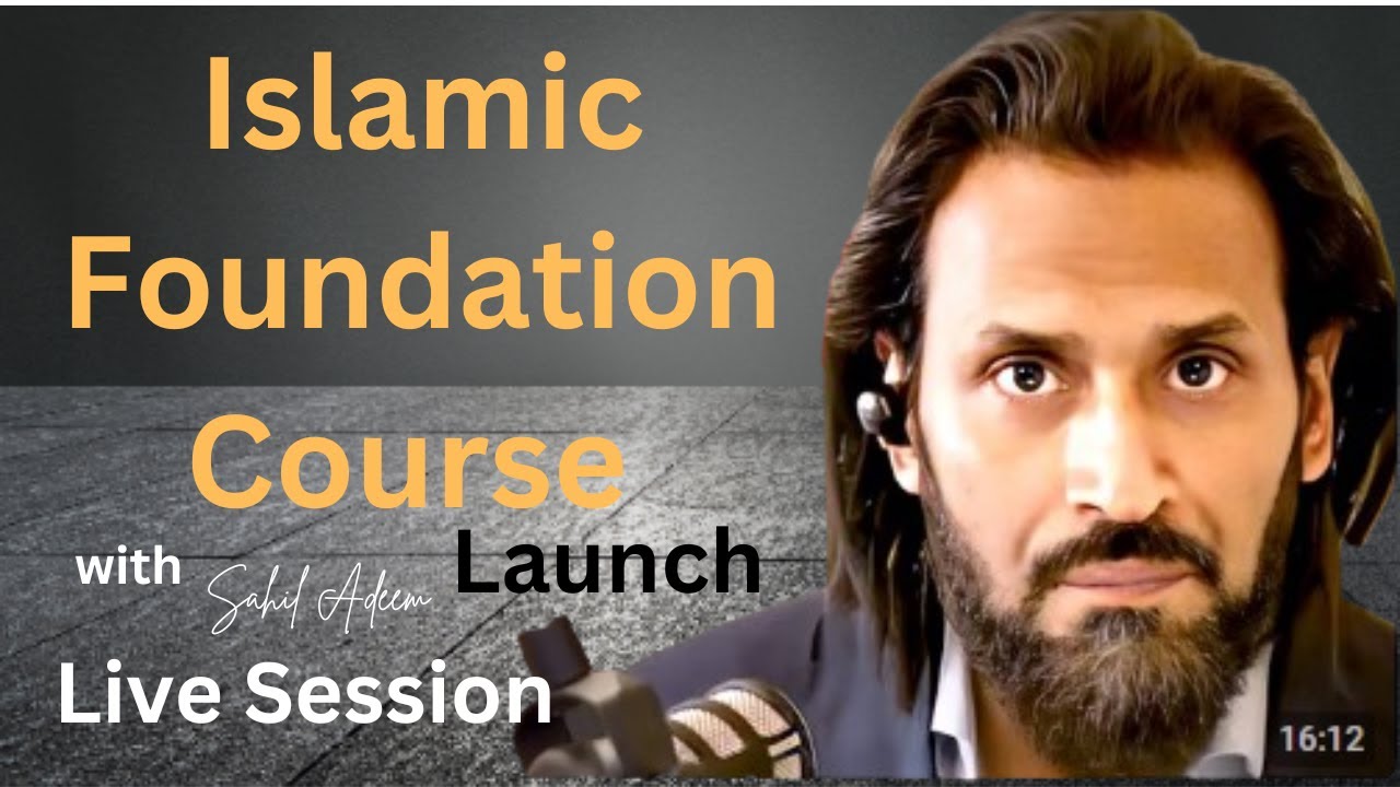 Islamic Foundation Course Launch with Sahil Adeem | Public Q&A Session ...