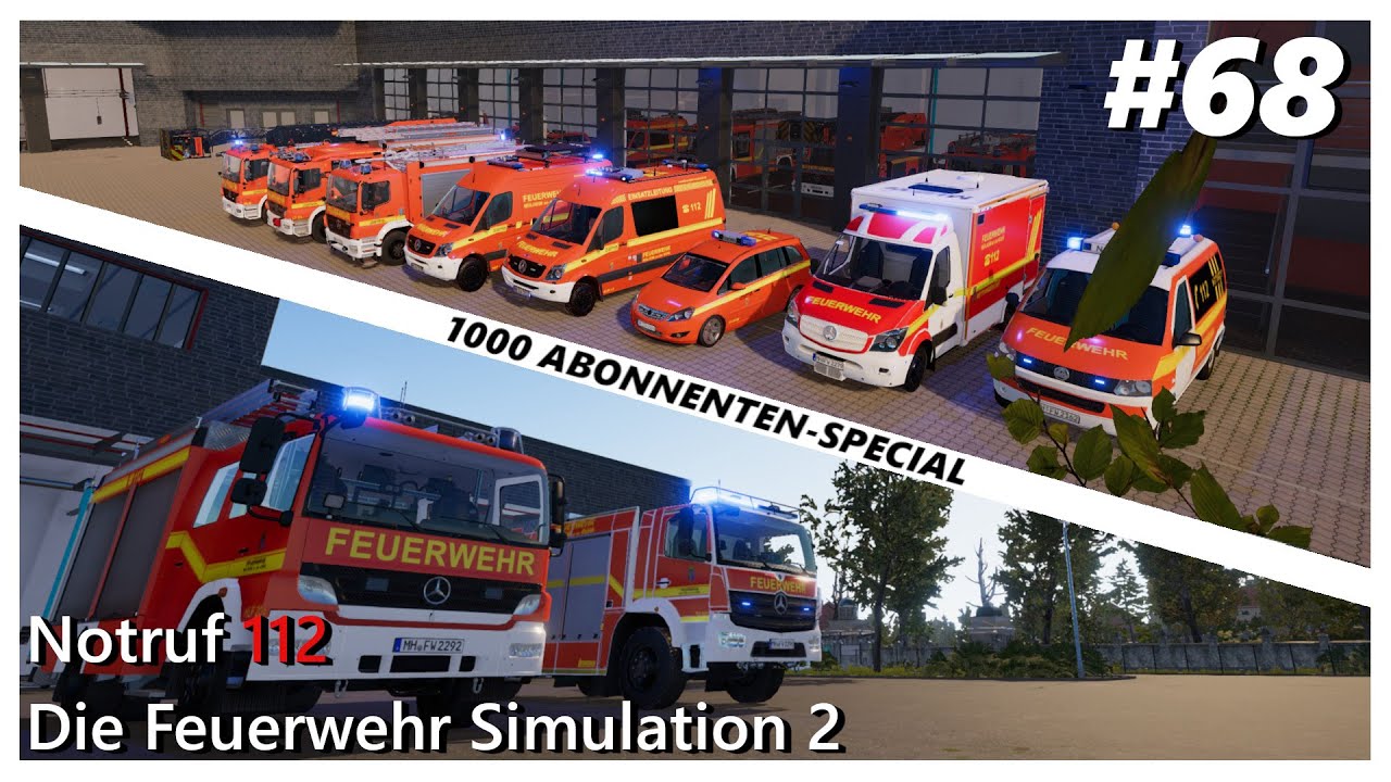 Notruf 112 Die Feuerwehr Simulation 2 #68 - 1000 Abonnenten-Special ...