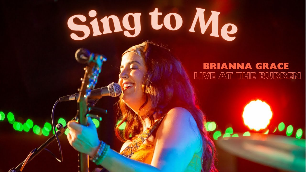Sing to Me (original song) - Brianna Grace, live at The Burren - YouTube