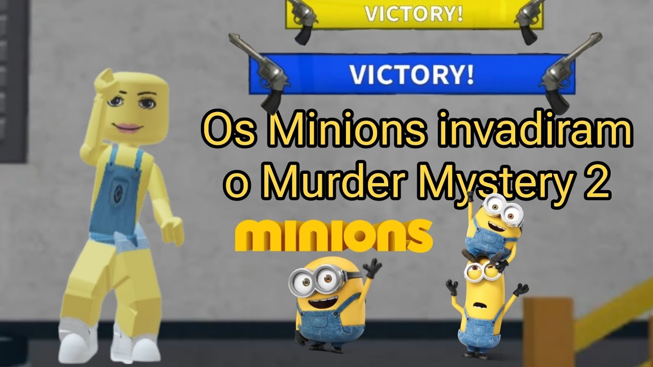 Os Minions invadiram o Murder Mystery 2 😱(Roblox) - YouTube
