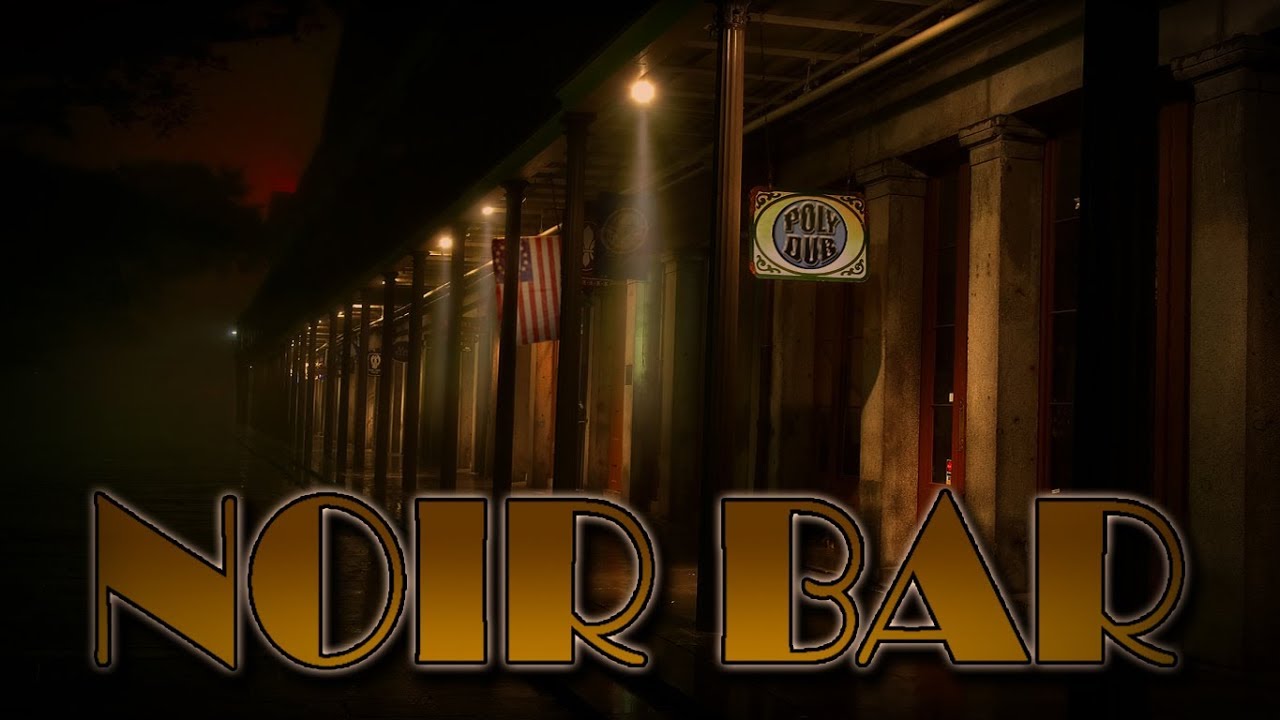 Noir Bar (Nighttime Chillstream) - YouTube