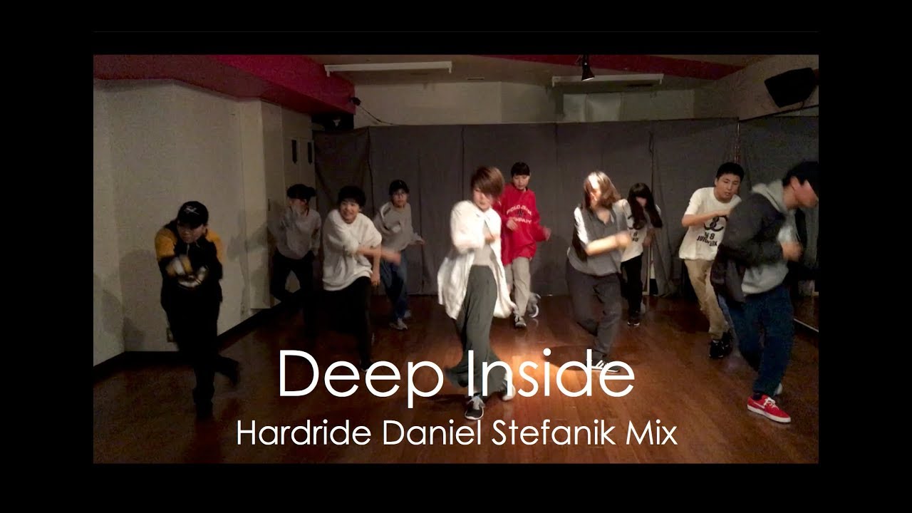 Deep Inside -Hardride Daniel Stefanik Mix- | MAME @DANCESTUDIOJUICY ...