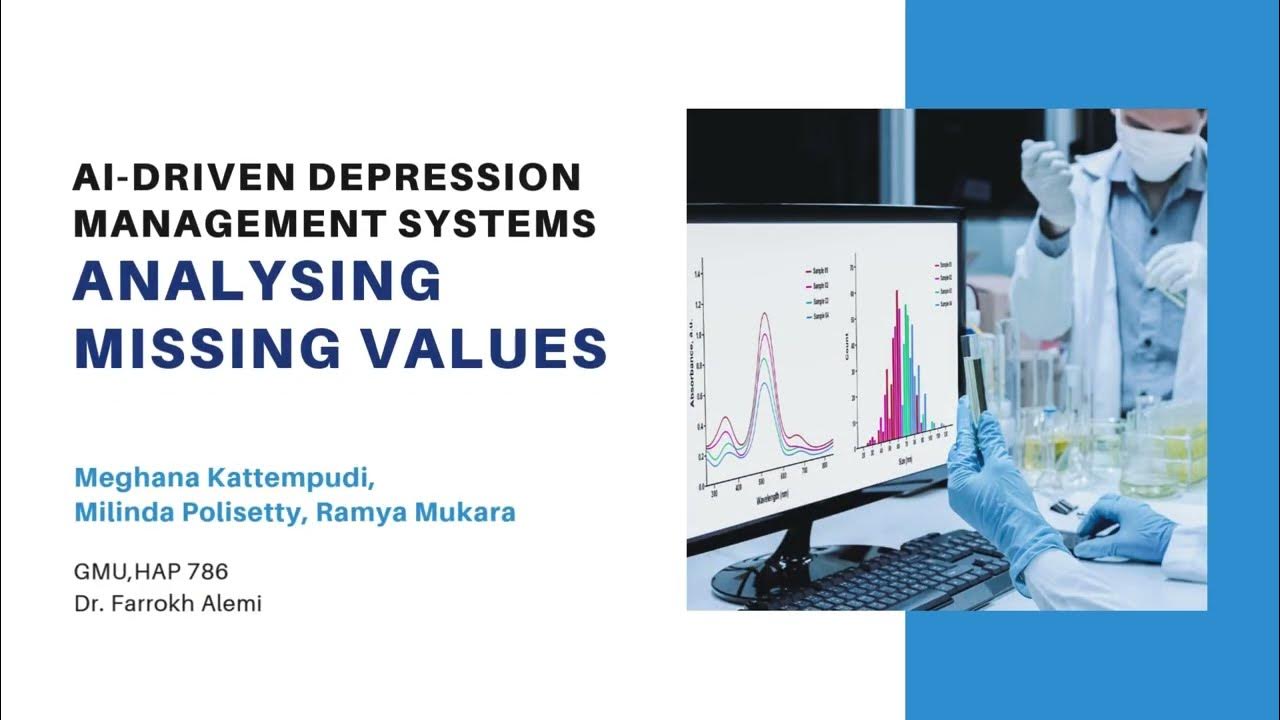 Analyzing Missing Values In An AI-Driven Depression Management System - YouTube