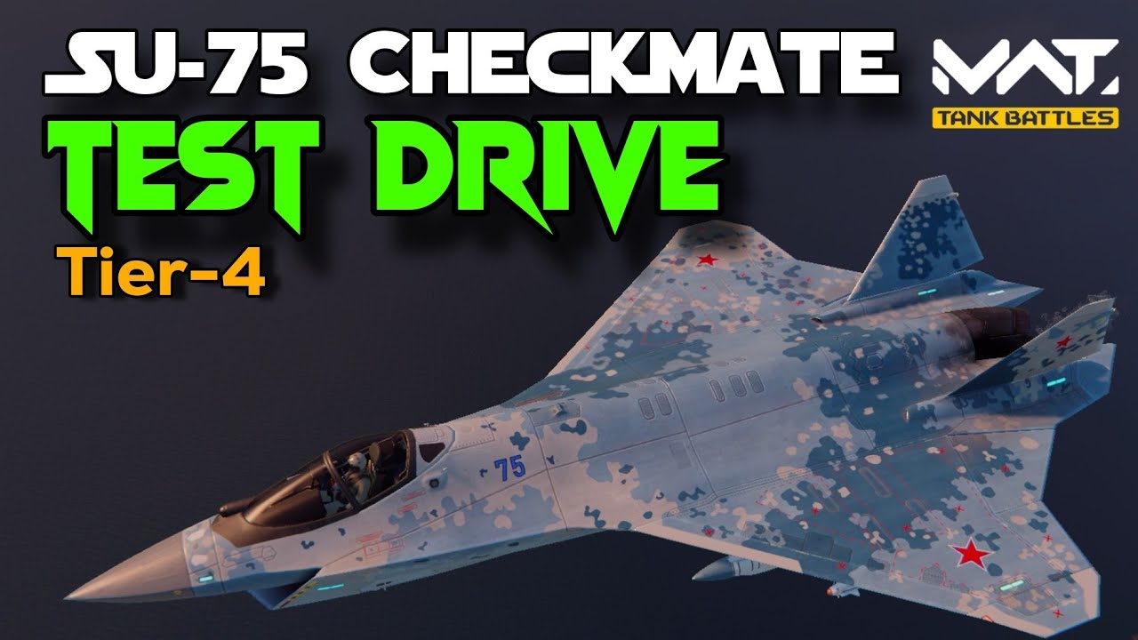 Su 75 Checkmate -Tier-4 Strike Fighter Test Drive Gameplay - MWT:Tank ...