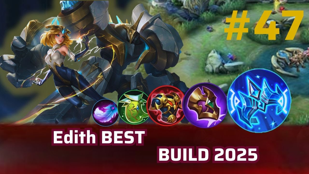EDITH BEST BUILD 2025 | TOP 1EDITH ~ MLBB #mobilelegends #mlbb # ...