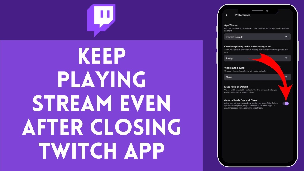 How to Keep Playing Stream Even After Closing Twitch App (2024 ...