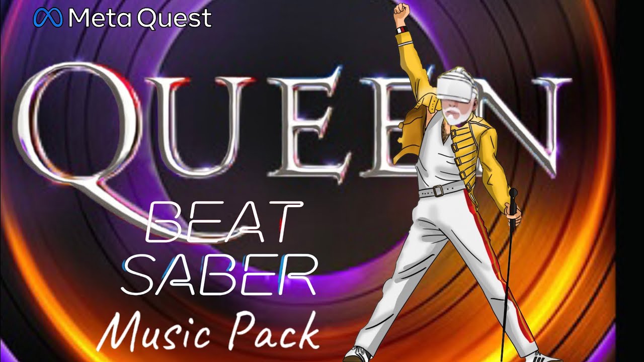 Beat Saber - Meta Quest 2 - Queen Music Pack - This is Incredible, the ...