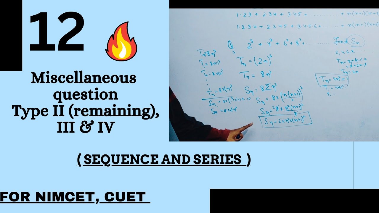 12 Sequence and Series - Miscellaneous Questions (#part 2) : Type II ...