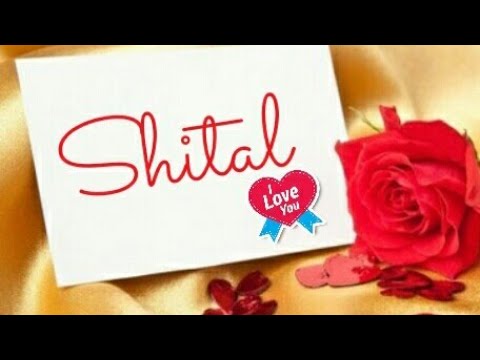 Shital name status by cute whatsaap status - YouTube