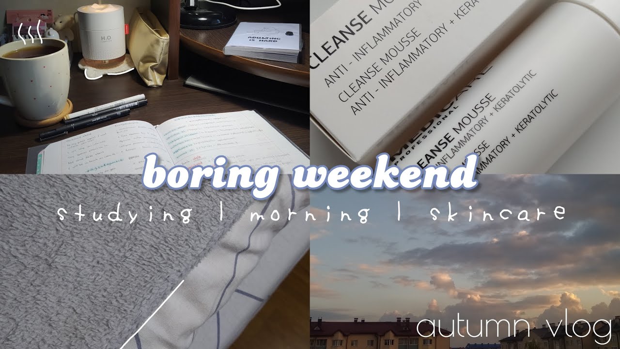 Boring weekend | autumn vlog | skincare, morning routine, studying ...