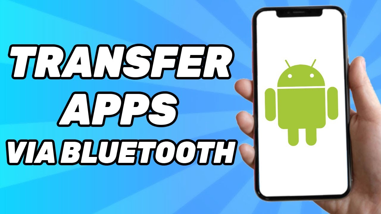 How to Transfer Apps From Android to Android via Bluetooth - YouTube