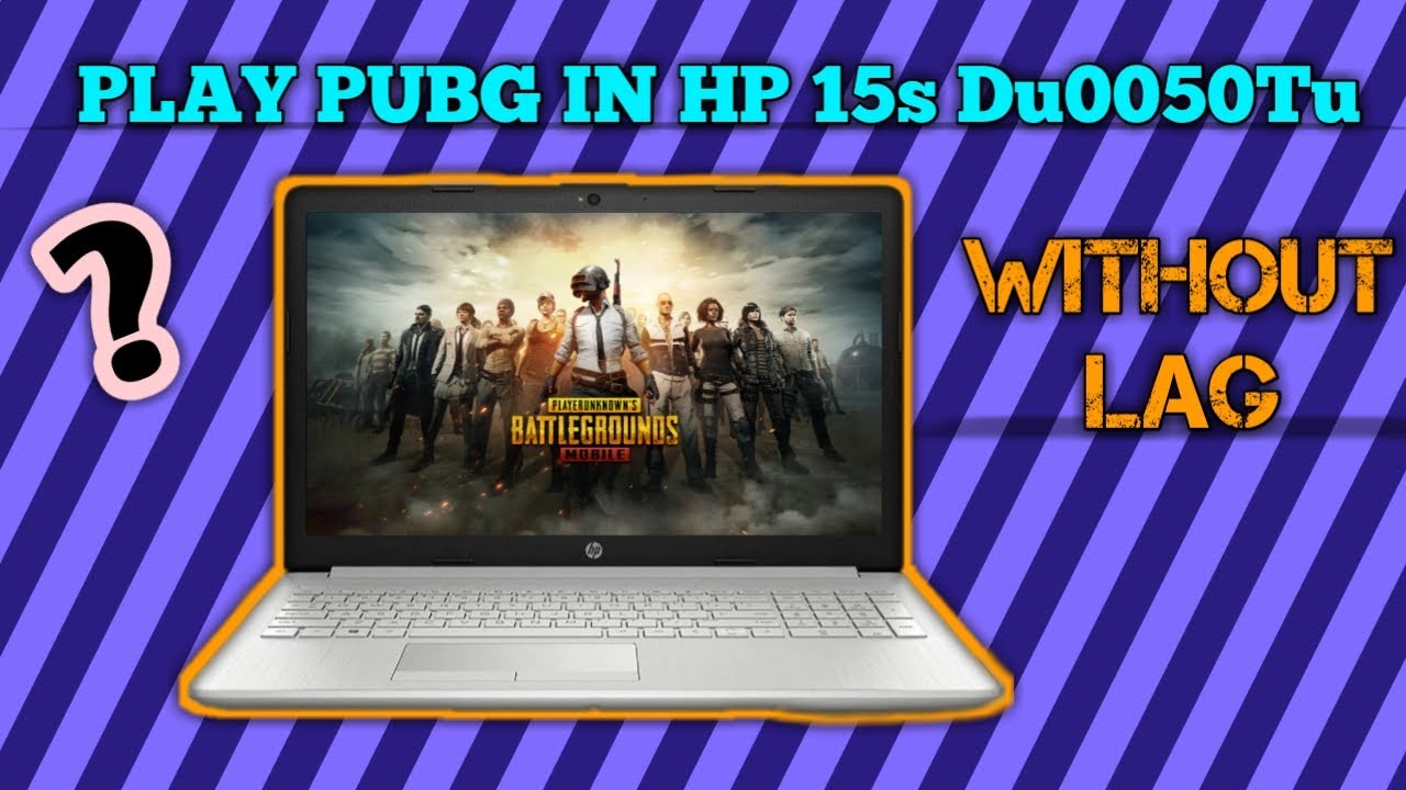 Pubg in Hp 15s du0050tu intel i3 processor || How to play pubg in hp ...