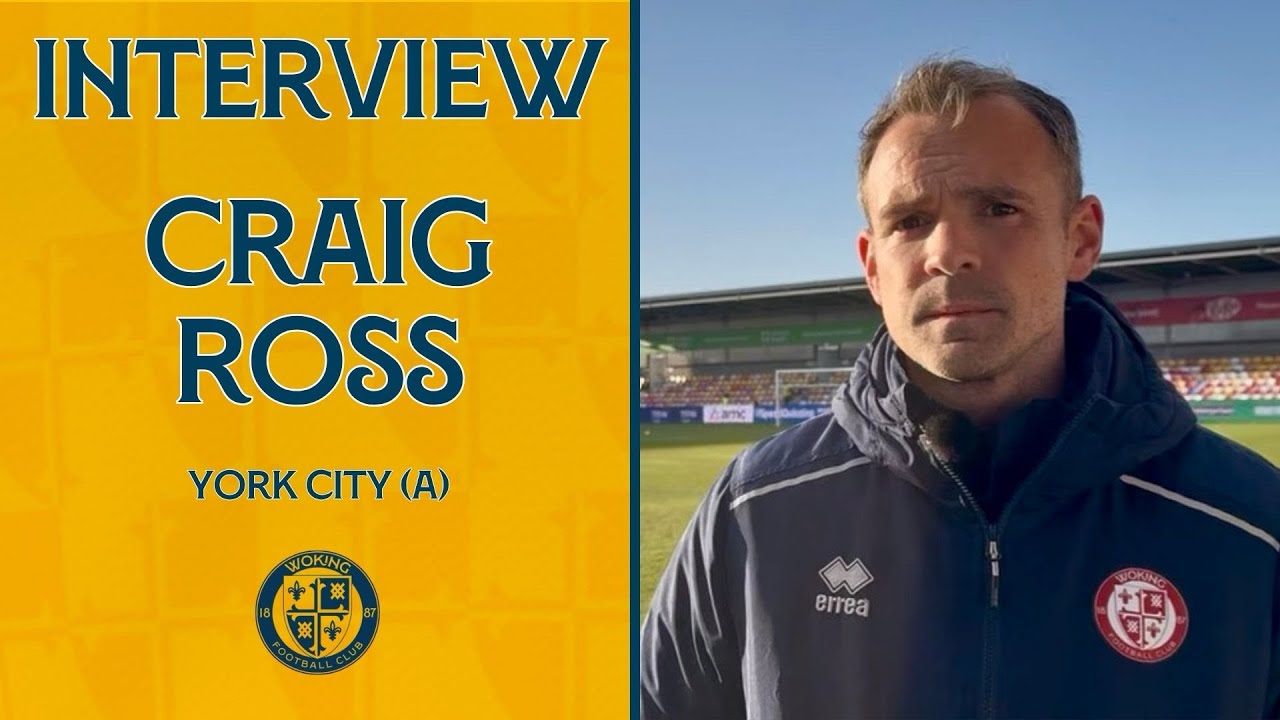 York City 1-0 Woking | Craig Ross Interview – Woking FC