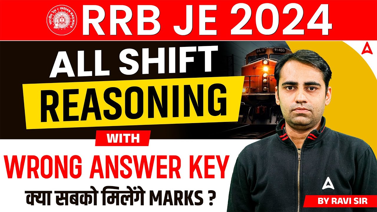 RRB JE 2024 | All Shift Reasoning With Wrong Answer | क्या सबको मिलेंगे Marks? | By Ravi Sir ...