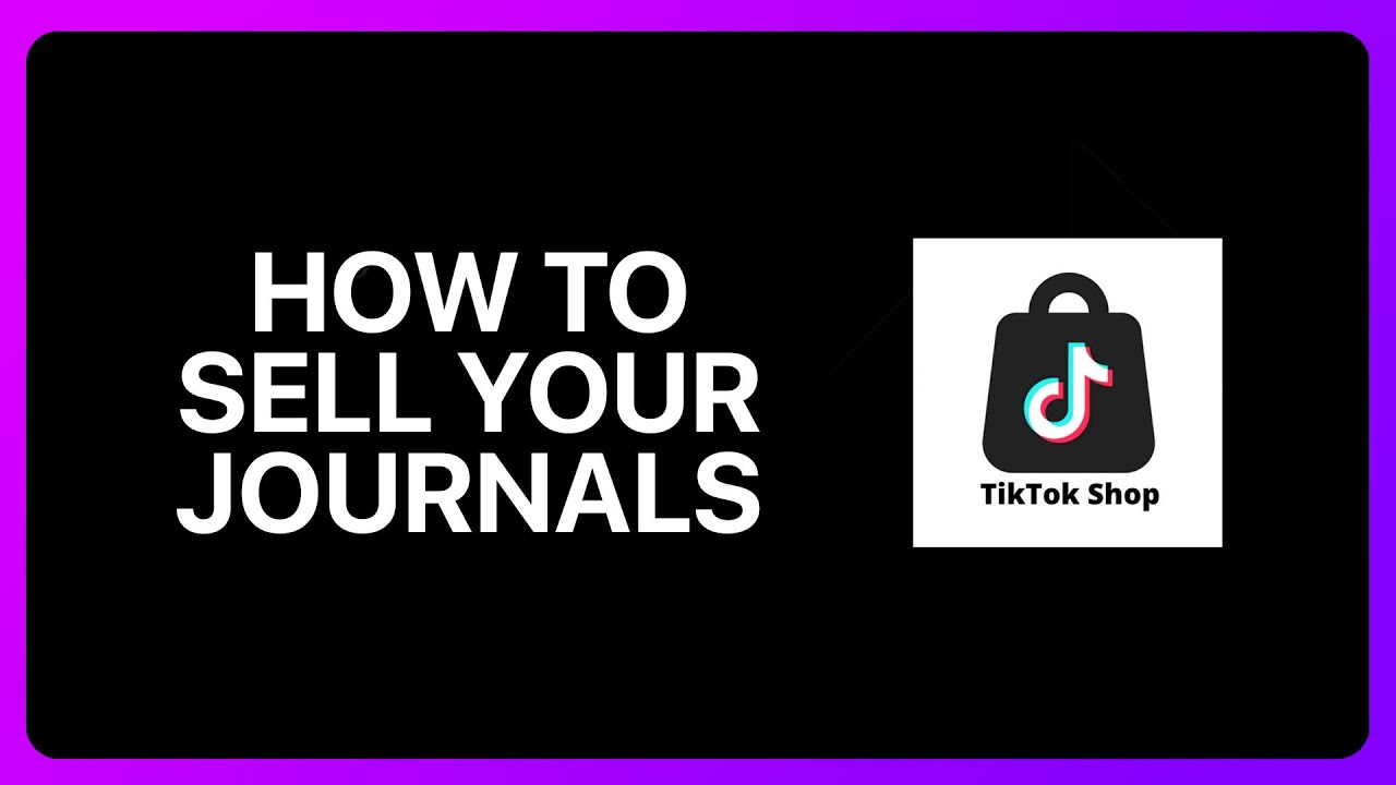How To Sell Your Journals On TikTok Shop Tutorial - YouTube