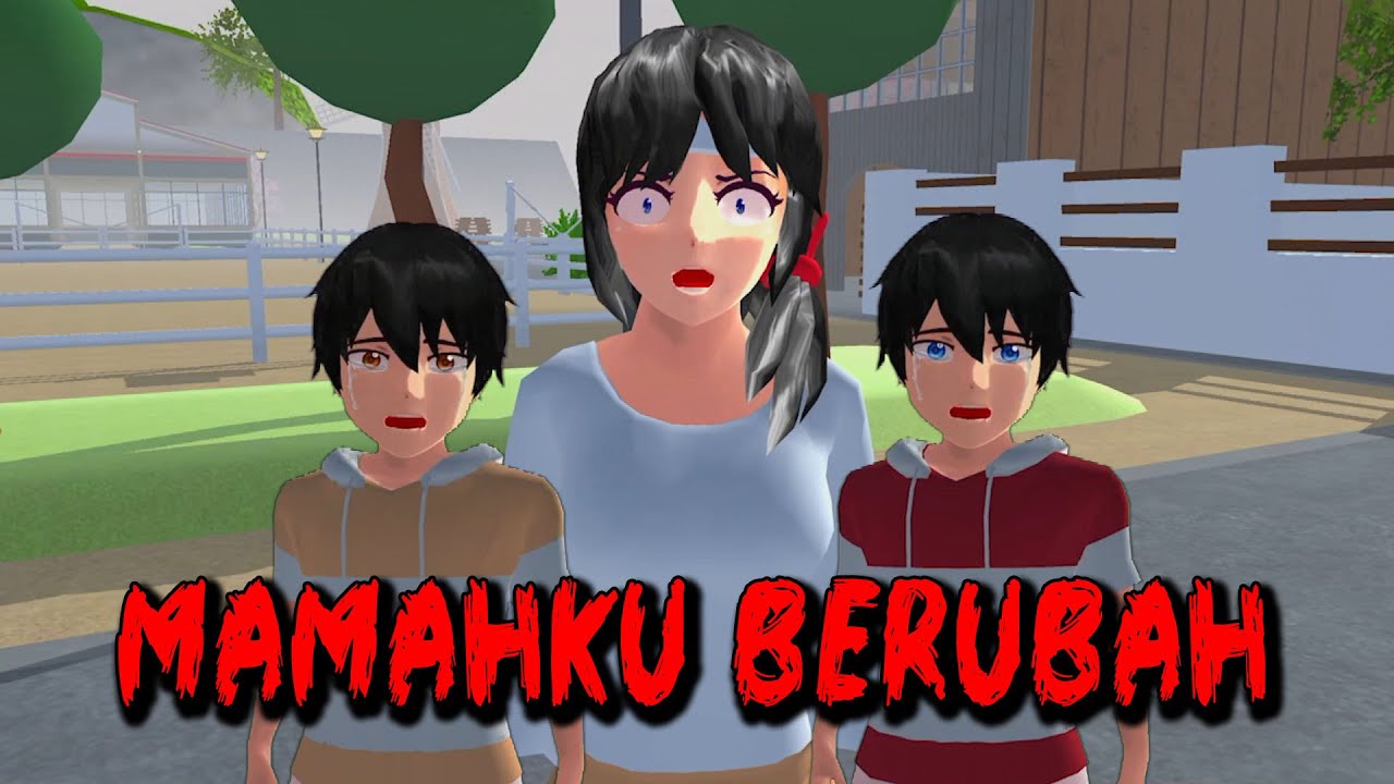 MAMAHKU BERUBAH || HORROR MOVIE SAKURA SCHOOL SIMULATOR - YouTube