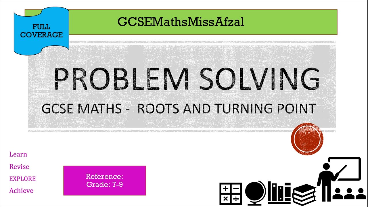 Gcse Maths Problem Solving Grade 9 Roots And Turning Points Youtube