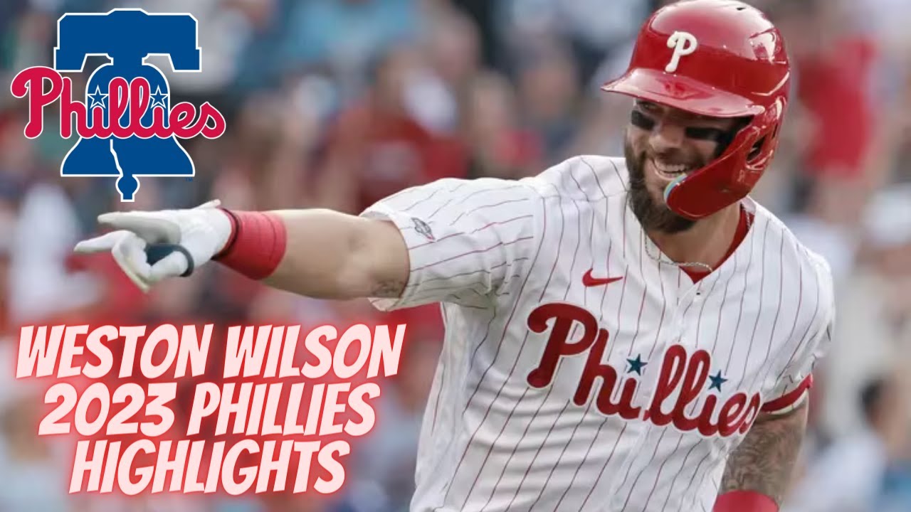 WESTON WILSON 2023 PHILLIES HIGHLIGHTS #PHILLIES, #MLB, #WESTONWILSON ...