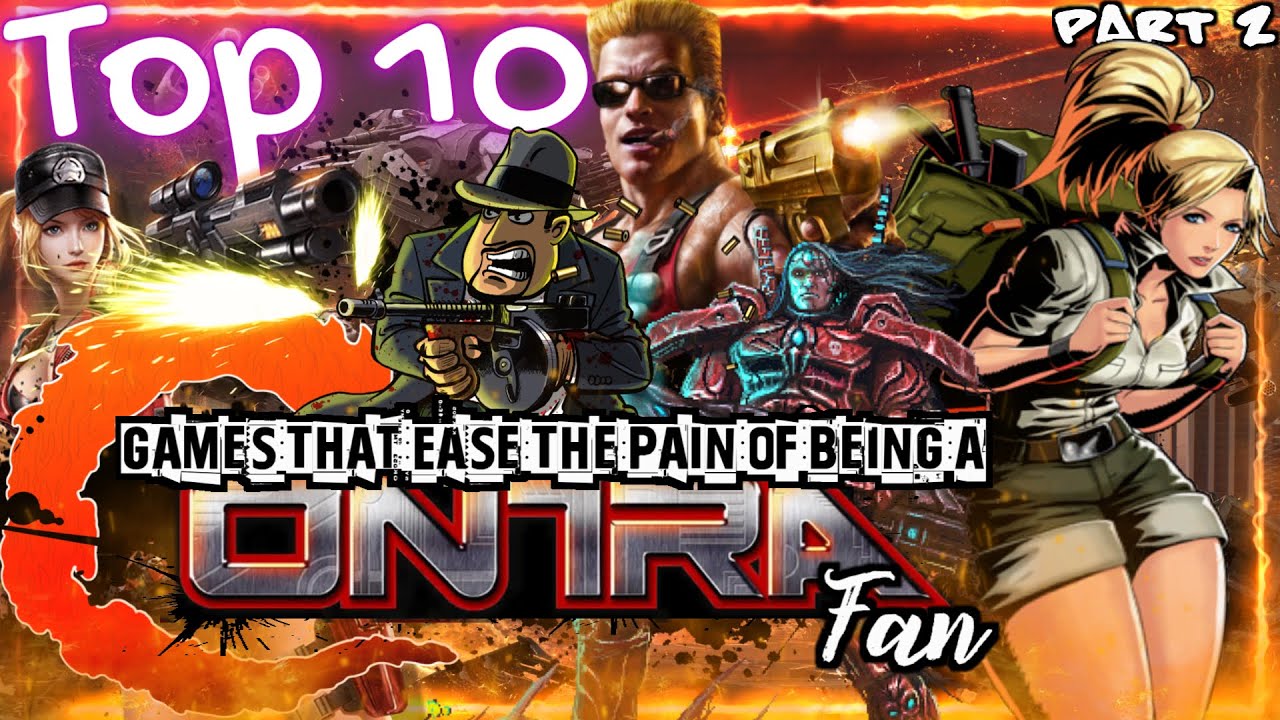Top 10 Games That Ease the Pain of Being a Contra Fan! | Part 2 - YouTube