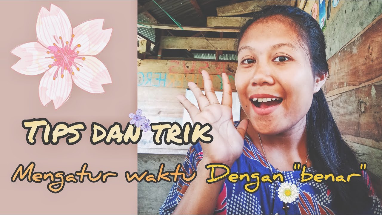TIPS DAN TRIK MENGATUR WAKTU DENGAN BENAR DAN GAK BERANTAKAN ...