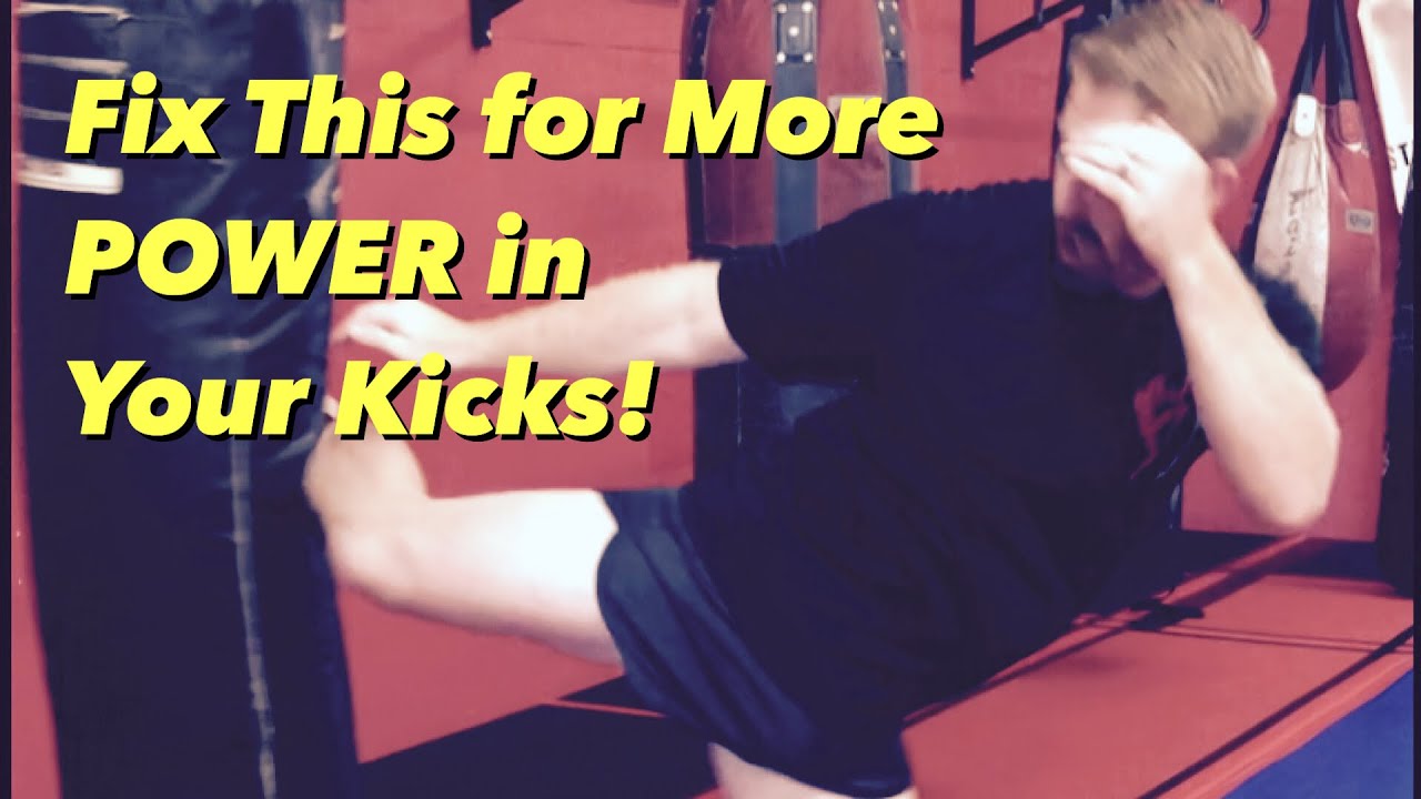 Fix This for More POWER in Your Kicks! - YouTube