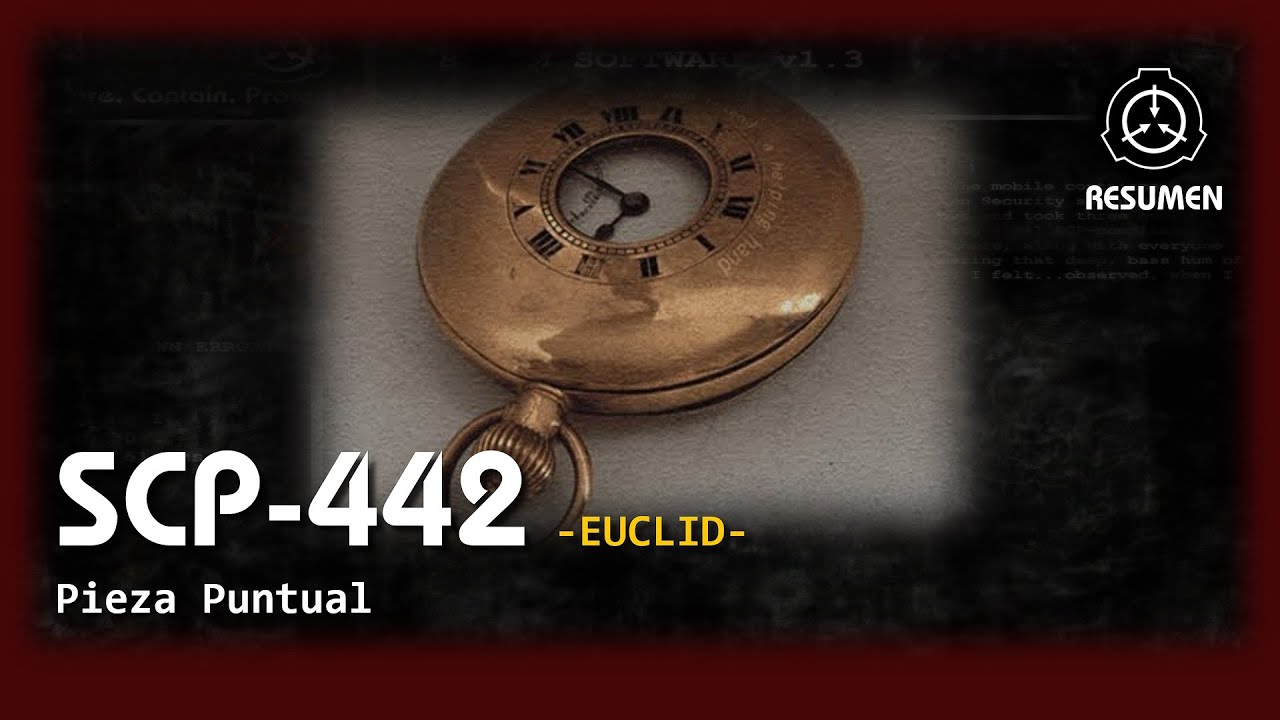 SCP-442: Pieza Puntual | SCP RESUMEN - YouTube