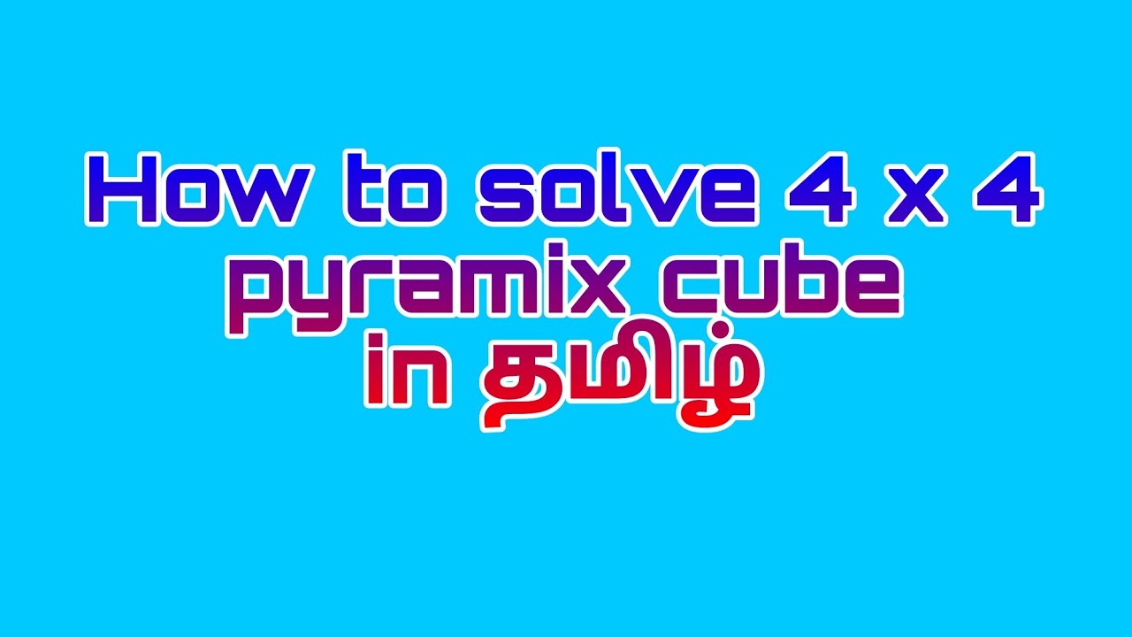 How To Solve 4 X 4 Pyramix Cube In Tamil YouTube