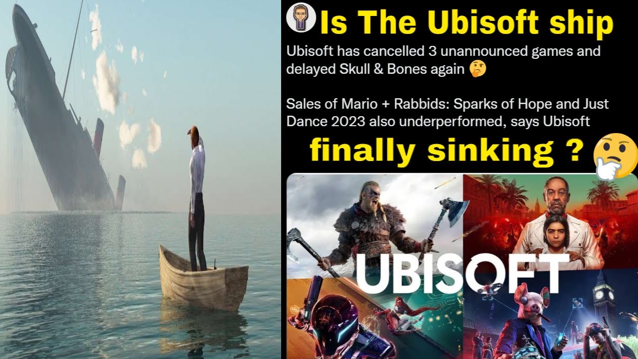 Ubisoft is in major trouble 3 games cancelled and Skull and Bones ...