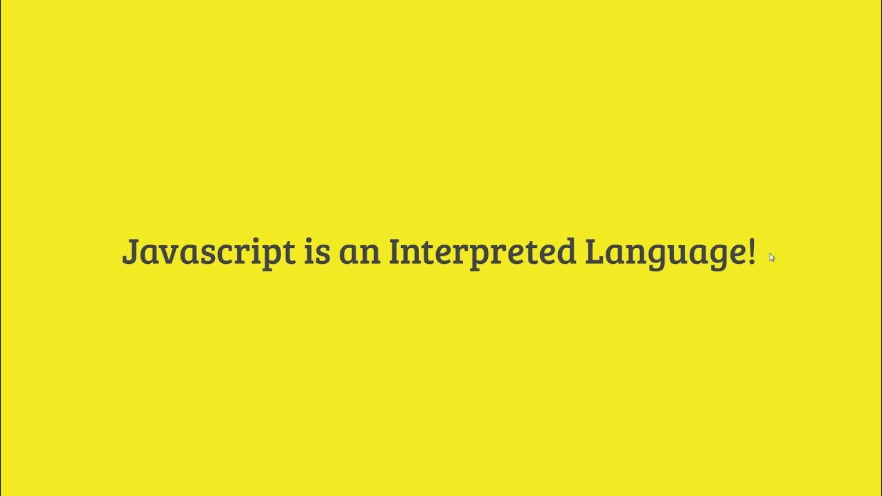 5 Javascript is an interpreted language (Bangla) - YouTube
