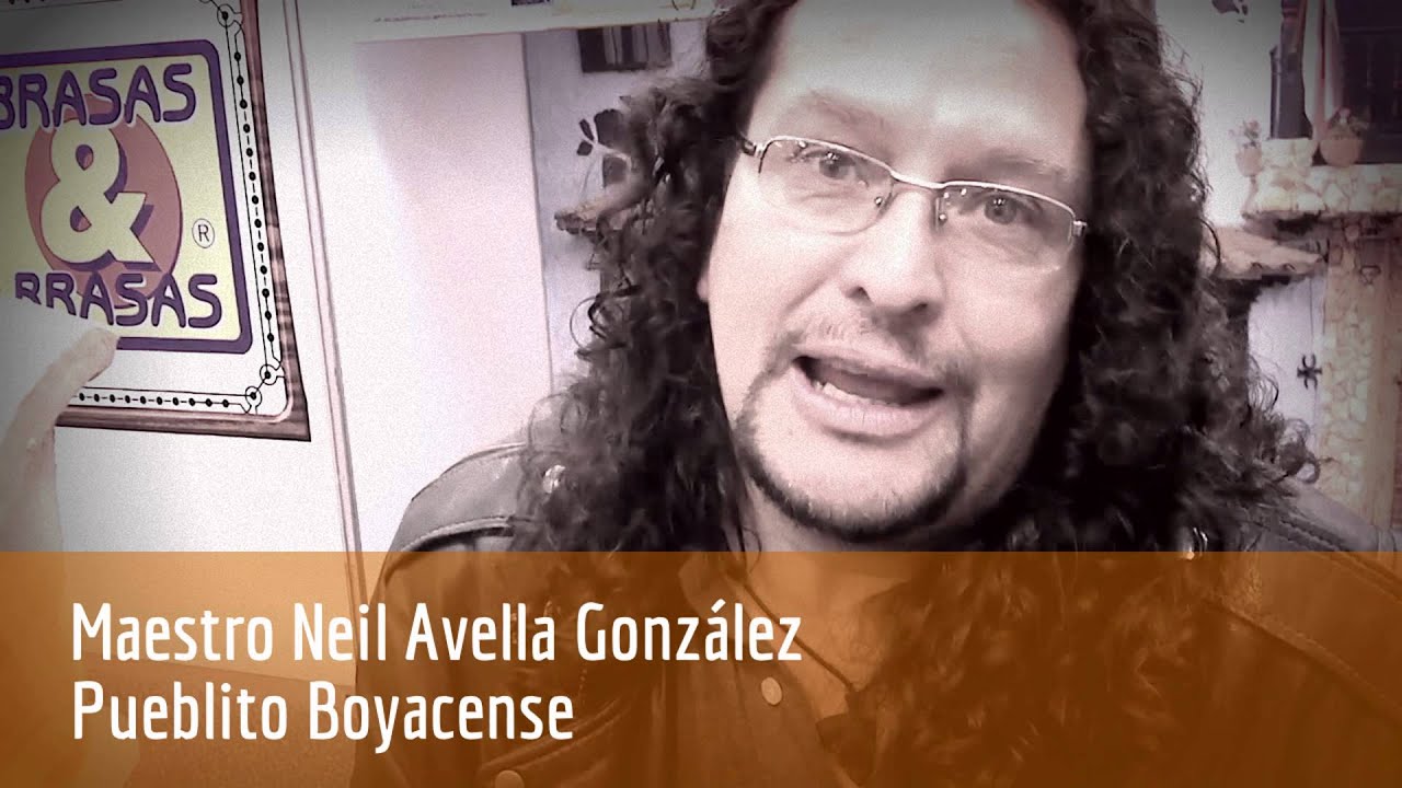 Maestro Neil Avella - Pueblito Boyacense - YouTube