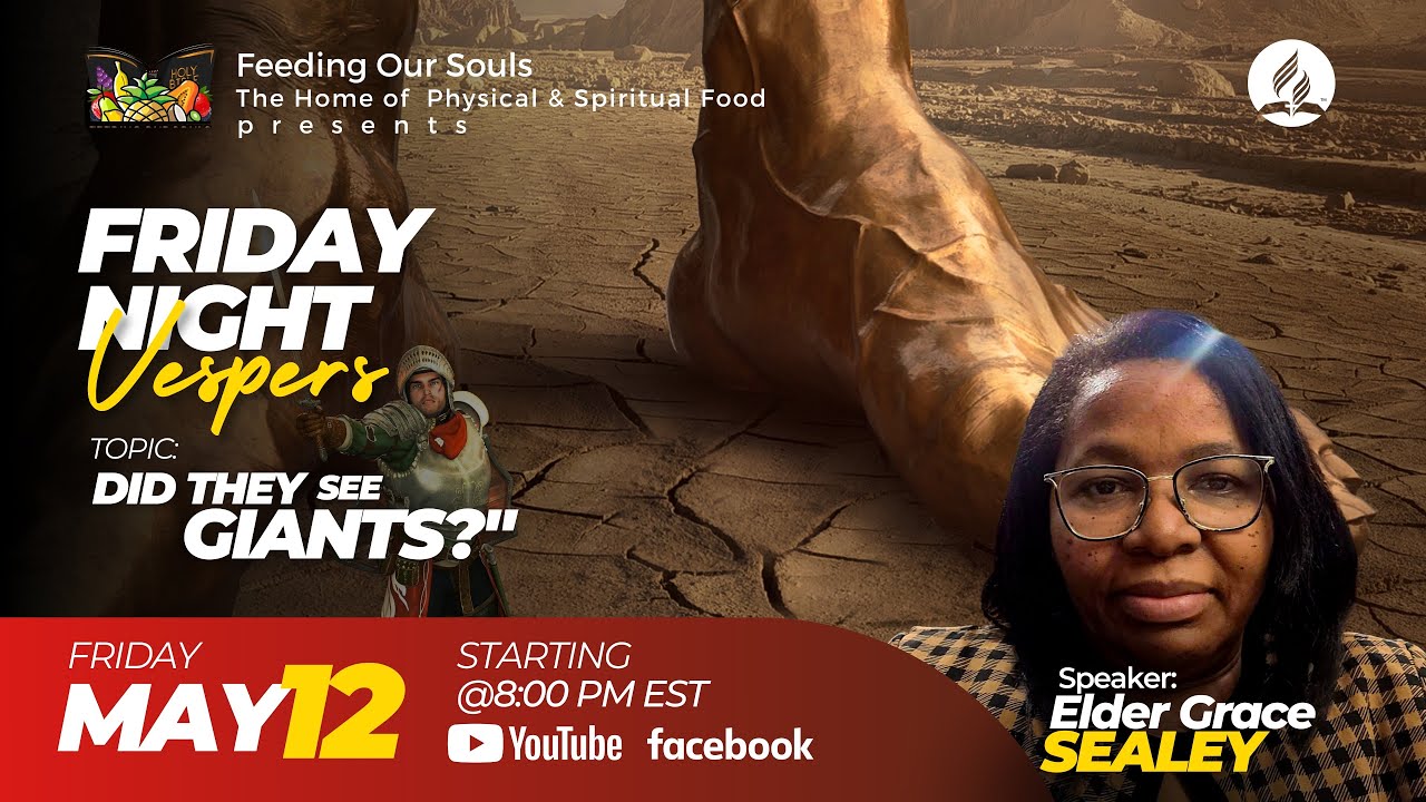 Feeding Our Souls || Did They See Giants || Elder Grace Sealey || Fri ...