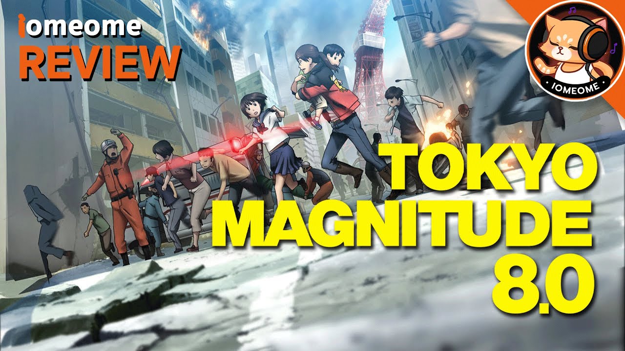 รีวิว Tokyo Magnitude 8.0 | อนิเมะแผ่นดินไหว ที่ดีที่สุด ...ดูเถอะ ...