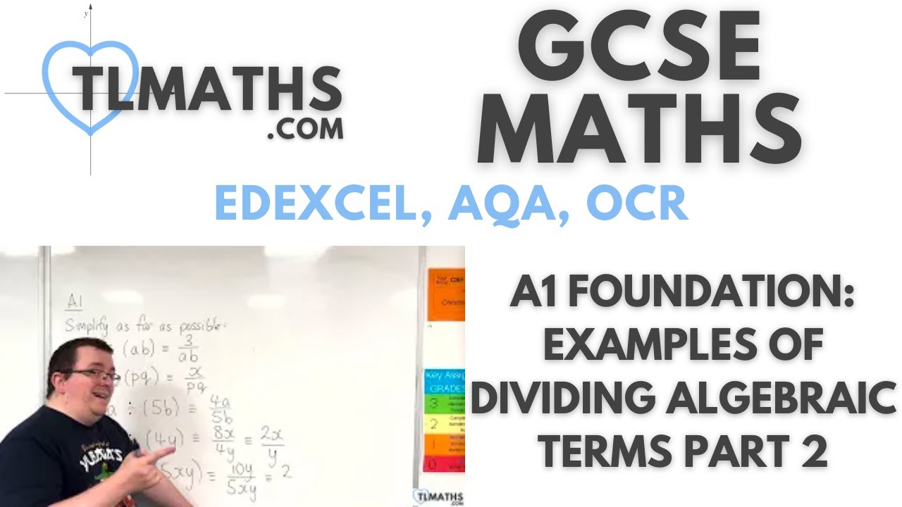 GCSE Maths: A1-15 [Examples of Dividing Algebraic Terms Part 2] - YouTube