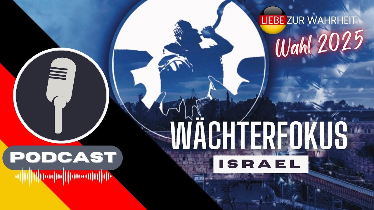 PODCAST# WÄCHTERFOKUS ISRAEL - 🇮🇱Jesaja 62🇩🇪Tag der „Wahl“Stimme - YouTube