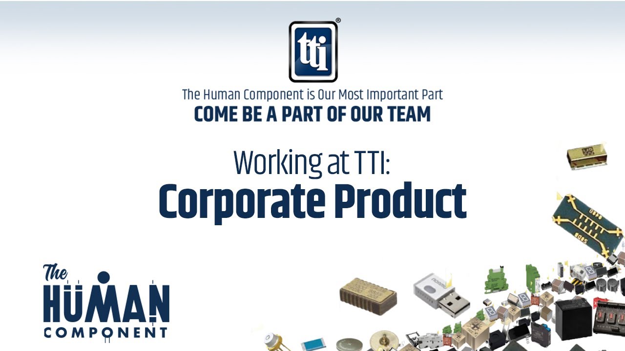 Working at TTI: Corporate Product - YouTube