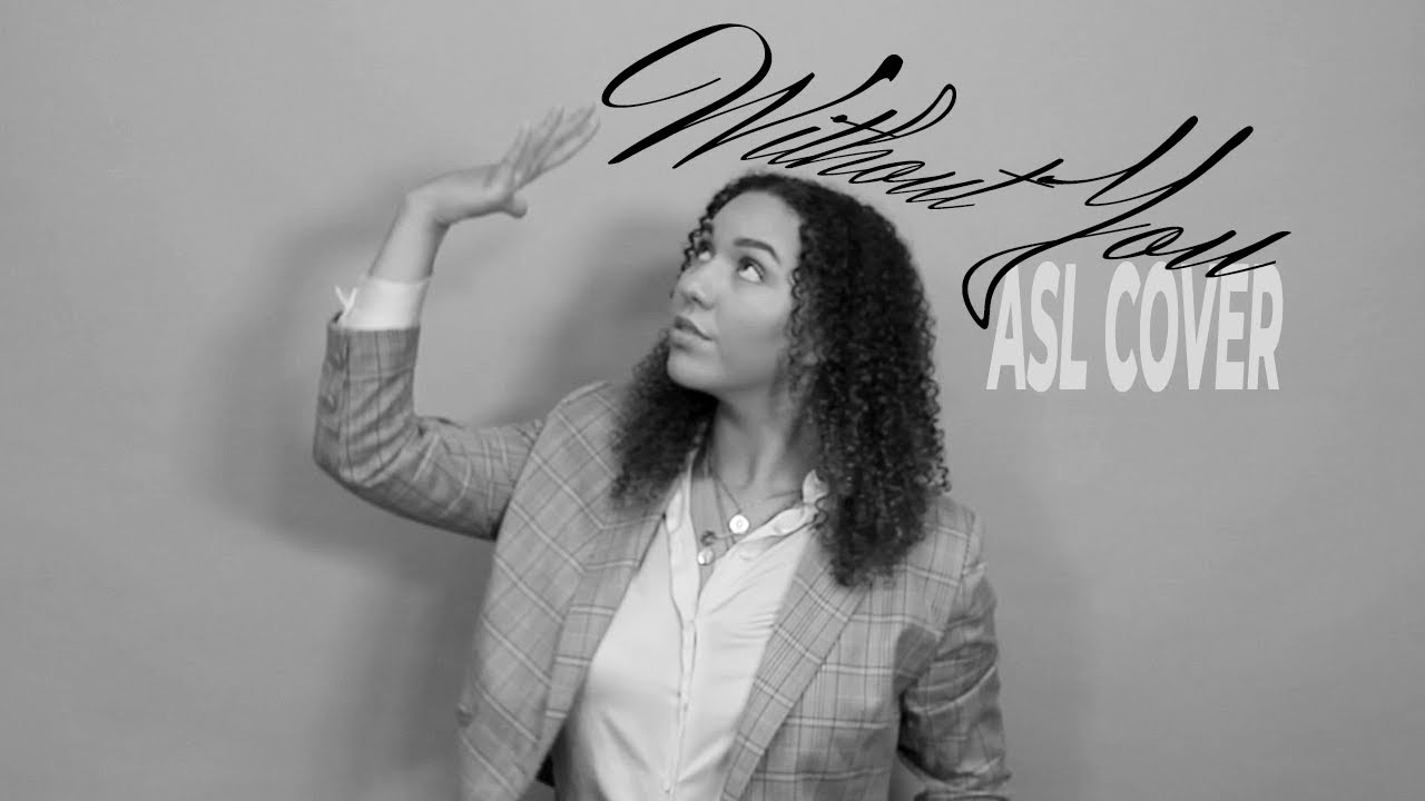 "Without You" – RENT (ASL) Cover - YouTube